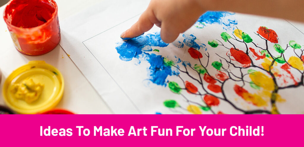 Ideas To Make Art Classes Fun For Your Child - Abrakadoodle